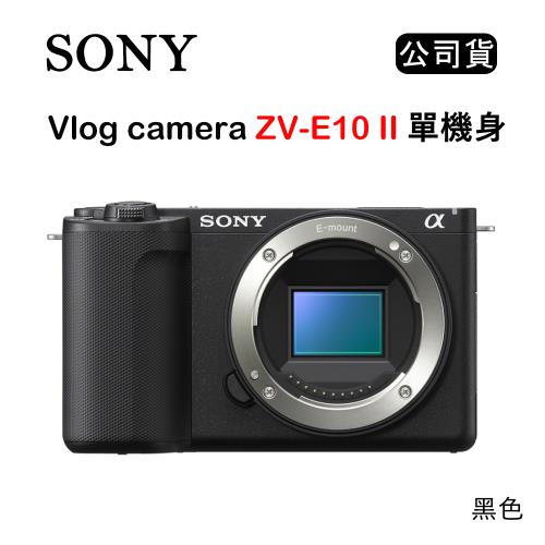 SONY Vlog camera ZV-E10 II 單機身 黑 (公司貨) ZV-E10M2|ZV-E10 II|ETMall東森購物網